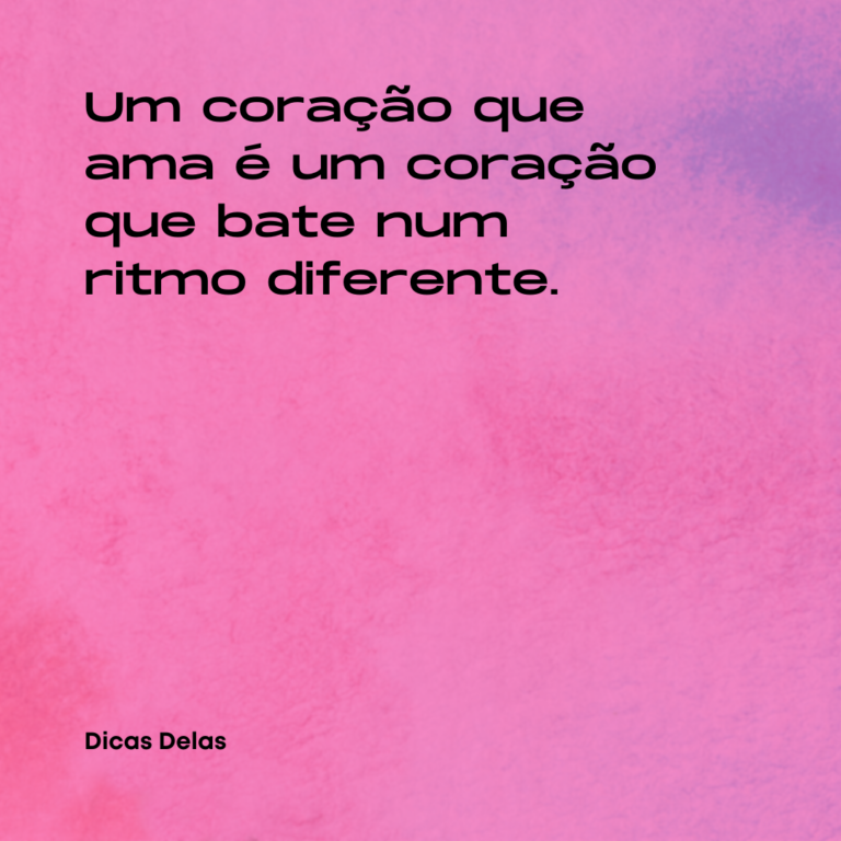 Frases de sentimentos: 60 opções para abrir o coração