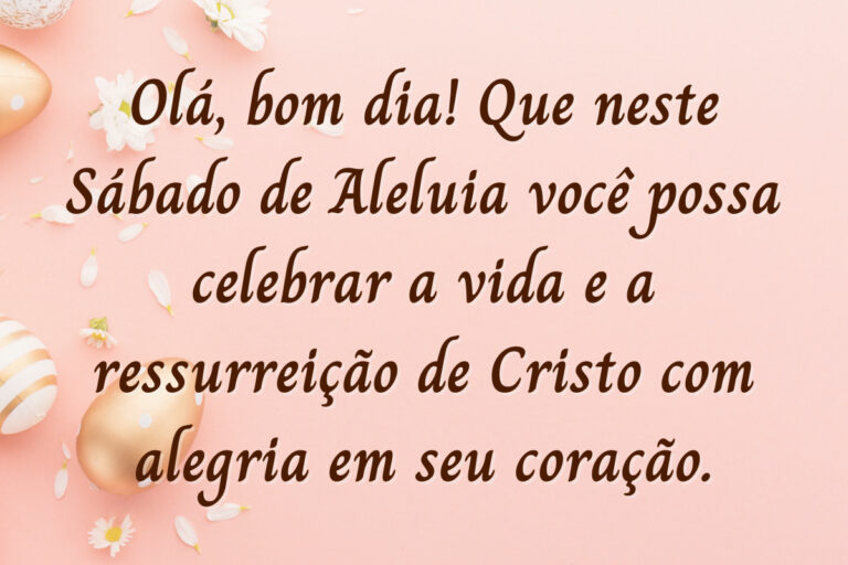 35 frases Sábado de Aleluia: mensagens de sabedoria